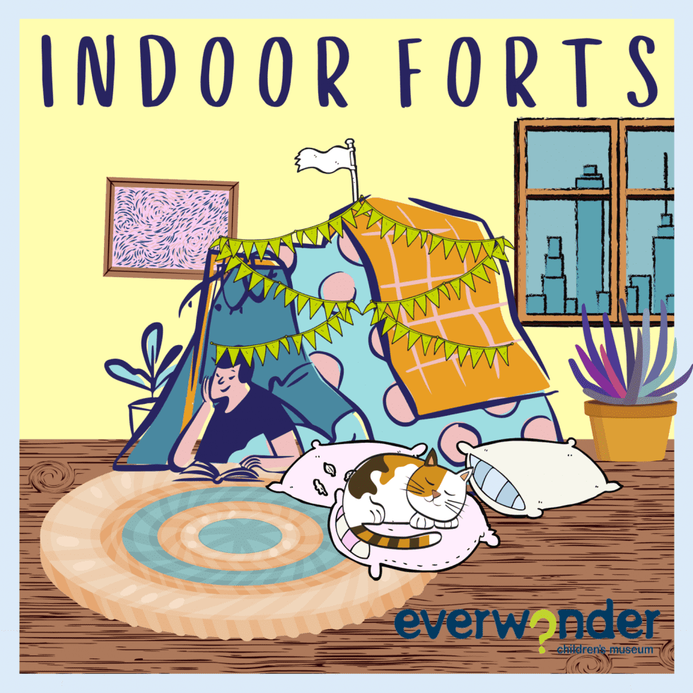 Engineering Wednesday: Build a Fort! | EverWonder Children's Museum